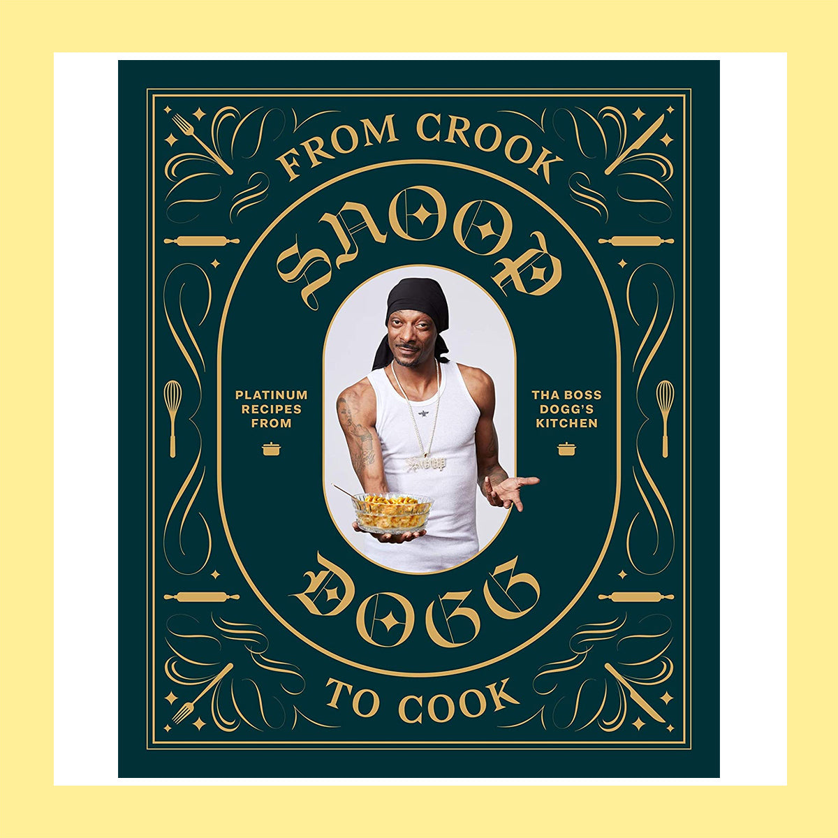 From Crook to Cook: Platinum Recipes from Tha Boss Dogg's Kitchen (Sno ...