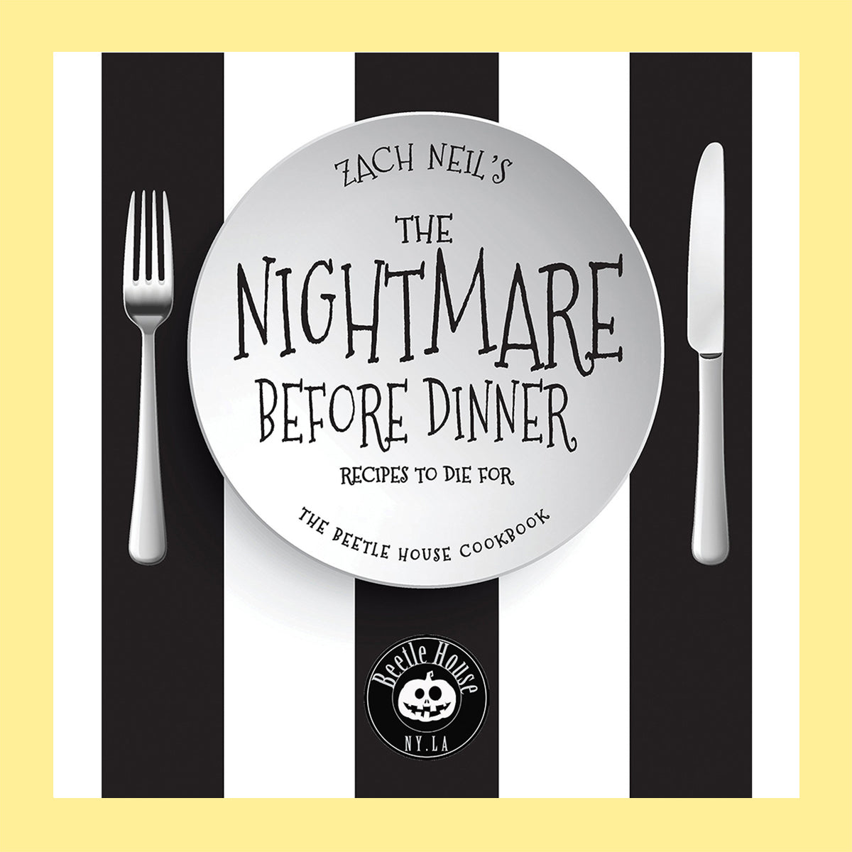 The Nightmare Before Dinner: Recipes to Die For: The Beetle House Cook ...